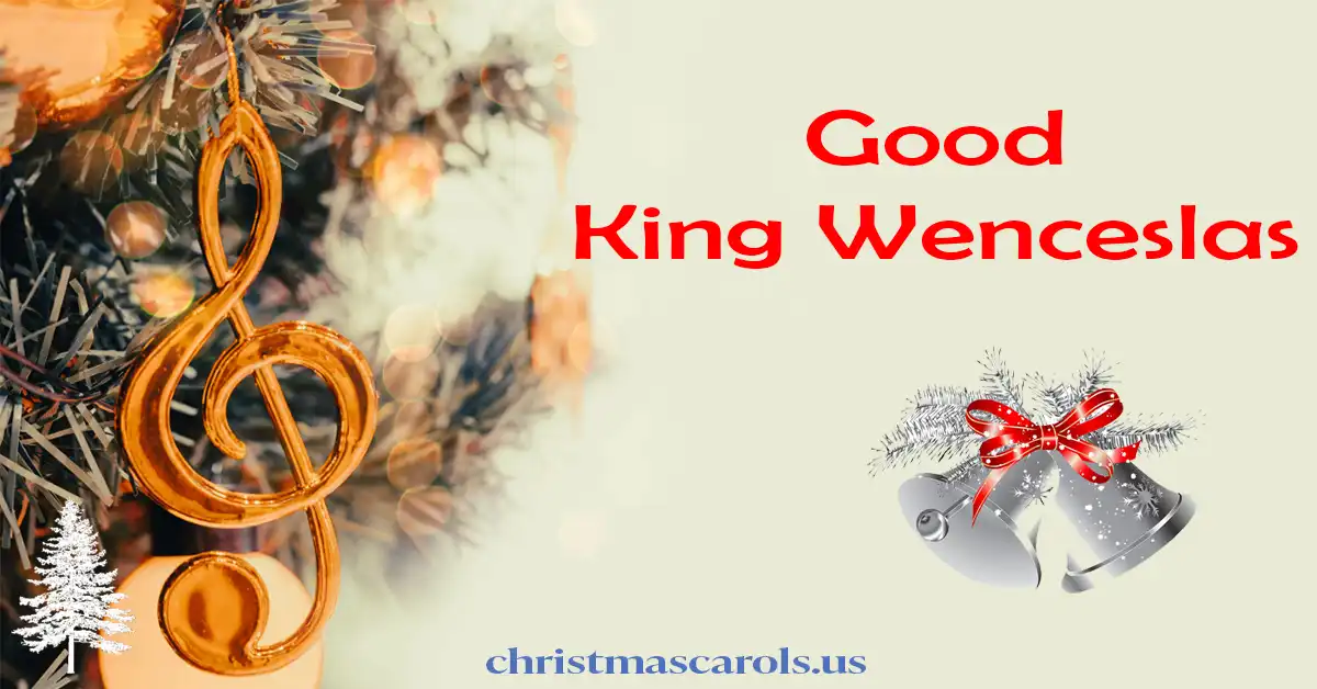 Good King Wenceslas - Christmas Carols